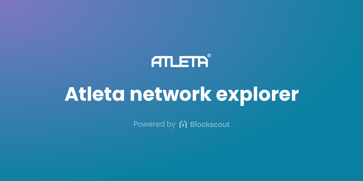 Atleta network blockchain explorer - View Atleta network stats | Blockscout
